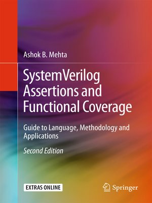 eBook - SystemVerilog Assertions and Functional Coverage by Ashok B. Mehta · OverDrive: Free ...